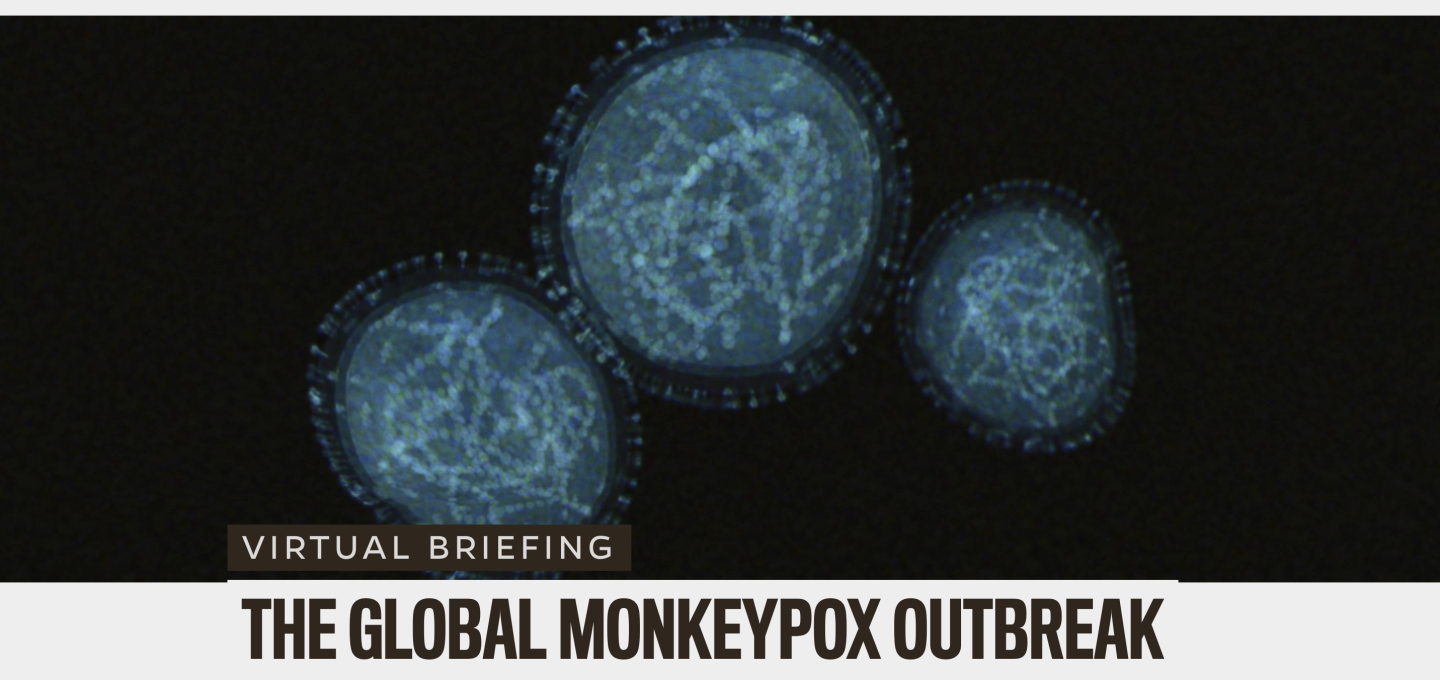 The global monkeypox outbreak | Hub